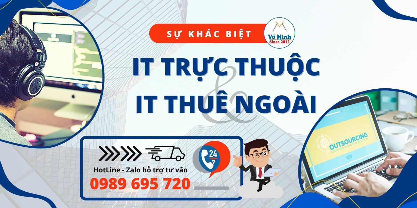 Sự khác biệt IT trực thuộc và IT ngoài - VÕ MINH